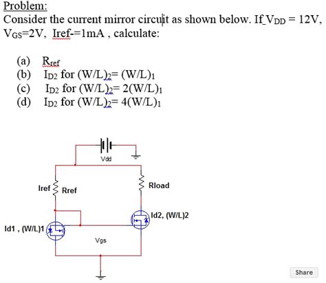 Solved Consider The Current Mirror Circuit As Shown Below