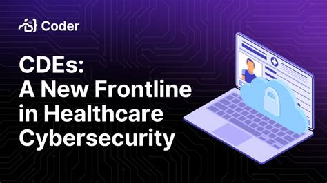 coder on linkedin cdes a new frontline in healthcare cybersecurity
