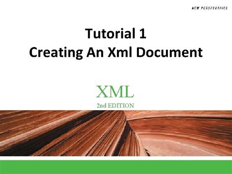 tutorial 1 creating an xml document xml 2