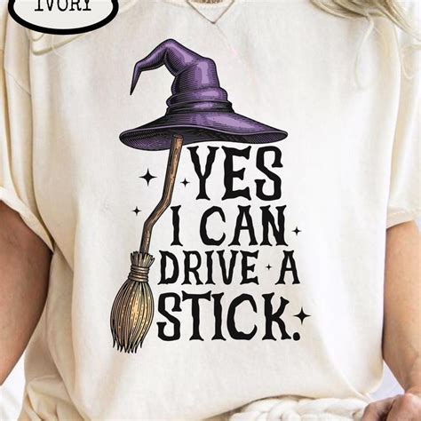 Yes I Can Drive A Stick T Shirt Etsy