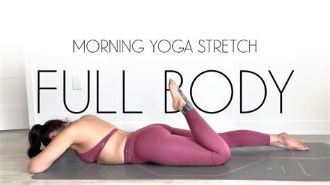 10 Min Morning Yoga Full Body Stretch Youtube