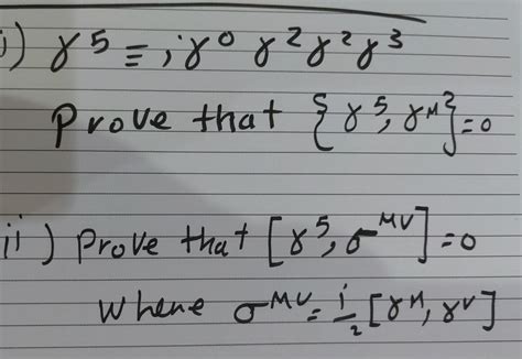 γ5 γ0γ2γ2γ3 Prove that γ5 γμ 0 ii Prove that Chegg com