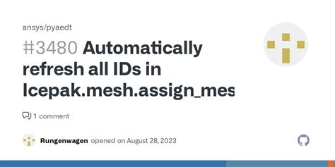 Automatically Refresh All Ids In Icepakmeshassignmeshregion