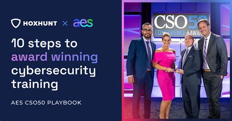 10 Steps To Award Winning Cybersecurity Training The Aes Cso50