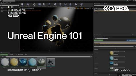 Unreal Engine 101 The Hq Pro