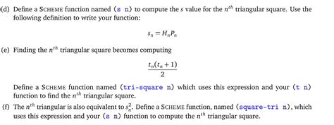 Solved D Define A Scheme Function Named S N To Compute
