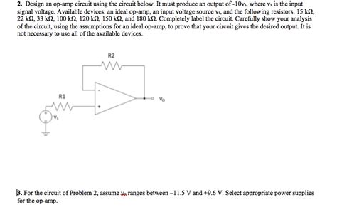 Solved 2 Design An Op Amp Circuit Using The Circuit Below