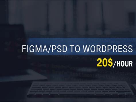 figma psd to wordpress conversion upwork