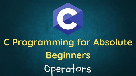 C Language Tutorial For Beginners 05 Operators Youtube