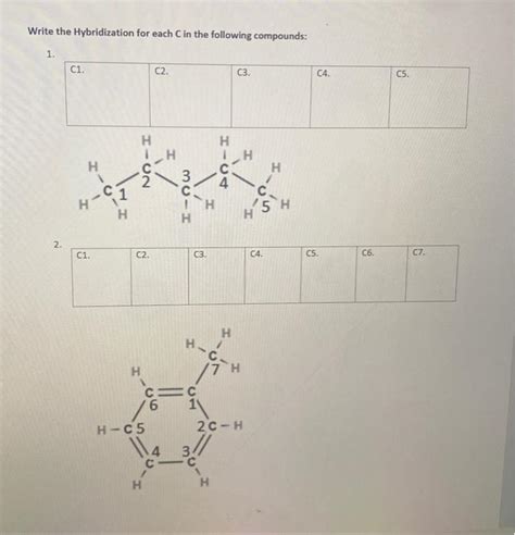 Solved Write The Hybridization For Each C In The Following Chegg Com