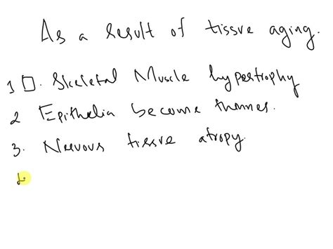Solved Text Select All That Occur As A Result Of Tissue Aging Check All That Apply Skeletal