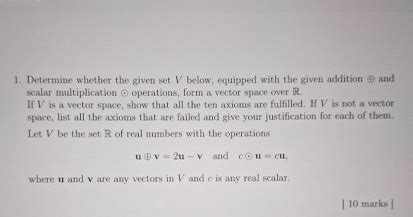 Solved Determine Whether The Given Set V Below Equipped Chegg Com