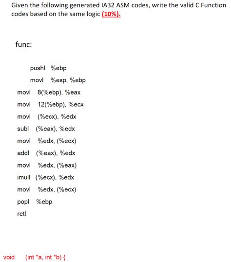 Solved Given The Following Generated Ia32 Asm Codes Write