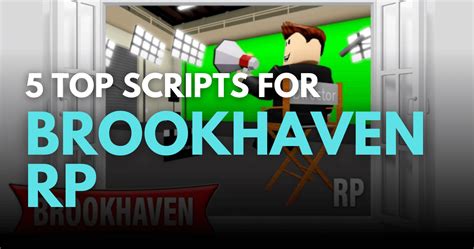 5 Top Scripts For Brookhaven RP The Ultimate Script Collection