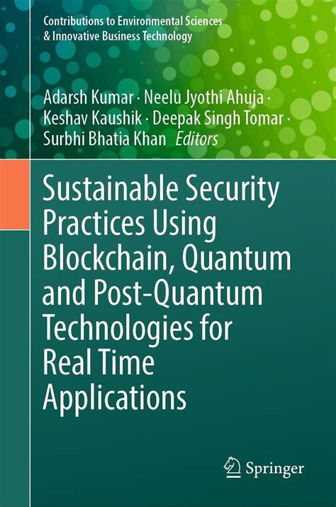Sustainable Security Practices Using Blockchain Quantum And Post