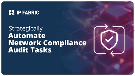 Ip Fabric Automate Network Compliance Audit Prep