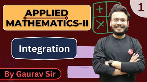 Applied Mathematics Ii Lecture 1 Integration Part 1 Polytechnic 2nd Semester By Gaurav