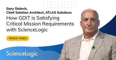 How Gdit Is Satisfying Critical Mission Requirements Sciencelogic