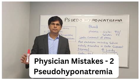 Physician Mistakes 2 Pseudohyponatremia Youtube