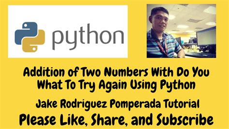 Addition Of Two Numbers With Do You Want To Try Again Using Python