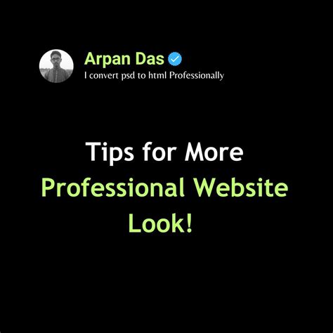 Tips For A Professional Website Arpan Das 💚 Posted On The Topic