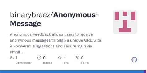 Github Binarybreezanonymous Message Anonymous Feedback Allows Users To Receive Anonymous