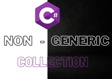 Non Generic Collections
