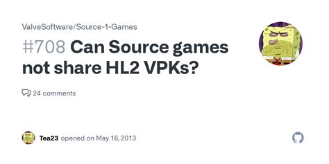 Can Source Games Not Share HL VPKs Issue ValveSoftware Source Games GitHub