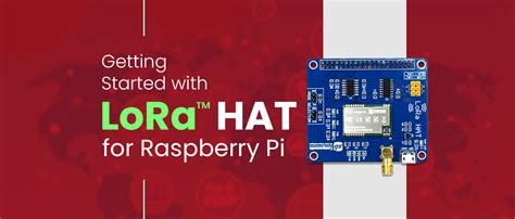 Getting Started With Lora™ Hat For Raspberry Pi Sb Components Sb