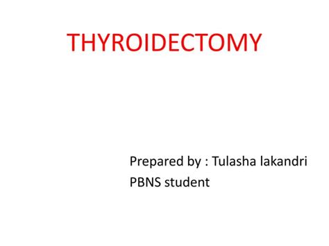 Thyroidectomy Ppt
