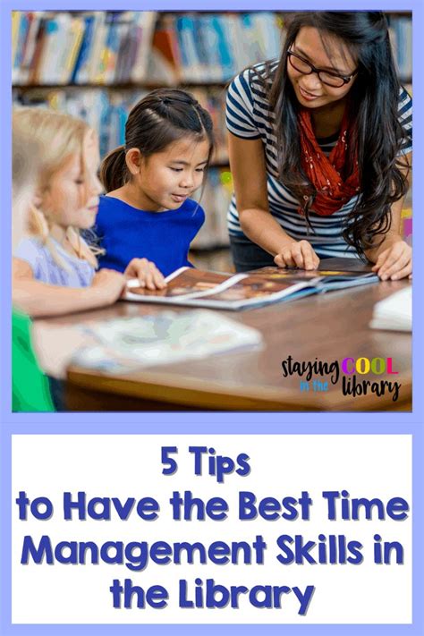 5 Effective Time Management Tips To Have As A School Librarian Time
