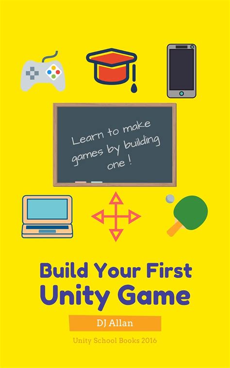 Build Your First Unity Game Ebook Allan Dj Uk Kindle Store
