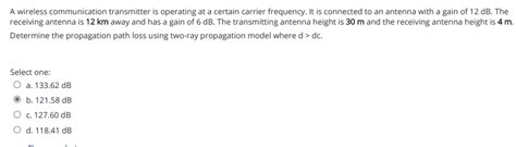 Solved A Wireless Communication Transmitter Is Operating At Chegg Com