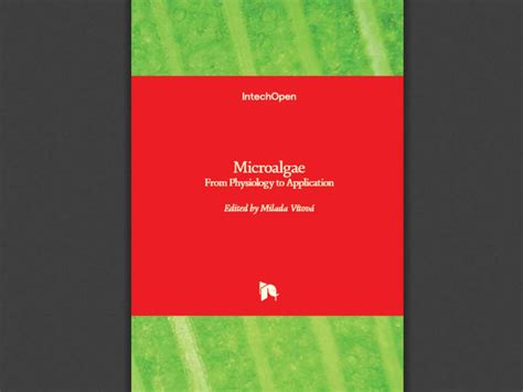 Microalgae From Physiology To Application