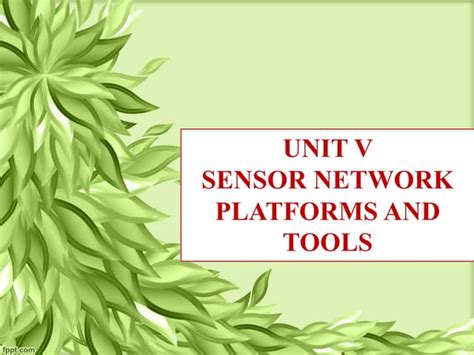 Adhoc Wireless Sensor Network Unit 5 Notes Ppt