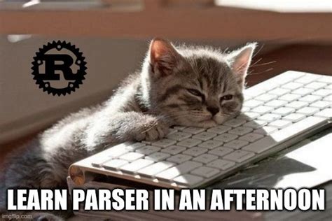 how to build a parser in rust for fun and profit hackernoon