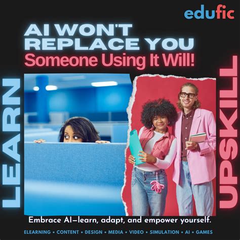 Ai Wont Replace Your Job But Someone Working With Ai Will Edufic