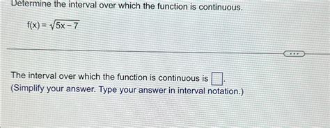 Solved Determine The Interval Over Which The Function Is Chegg Com