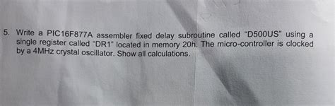 5 Write A Pic 16f877a Assembler Fixed Delay