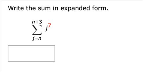 Solved Write The Sum In Expanded Form N3 Σ Jn