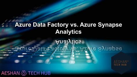 madhu fernando on linkedin azure data factory vs azure synapse analytics aeshan tech hub
