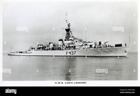 H M S Loch Lomond F437 Loch Class Frigate Commissioned In 1944 Built At Caledon