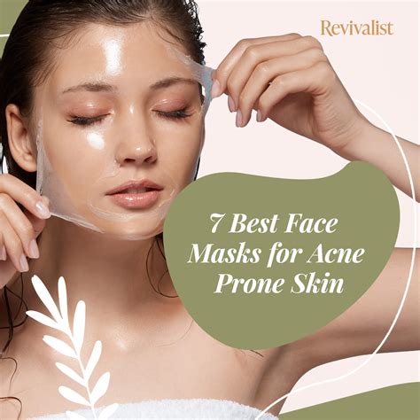 7 Best Face Masks For Acne Prone Skin Revivalist