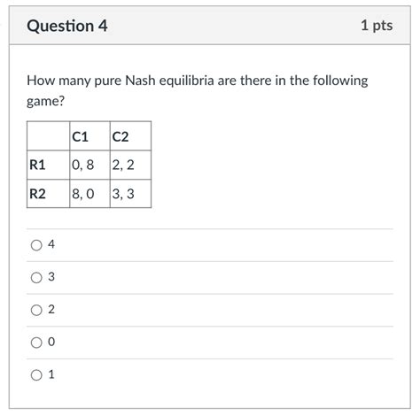 Solved How Many Pure Nash Equilibria Are There In The