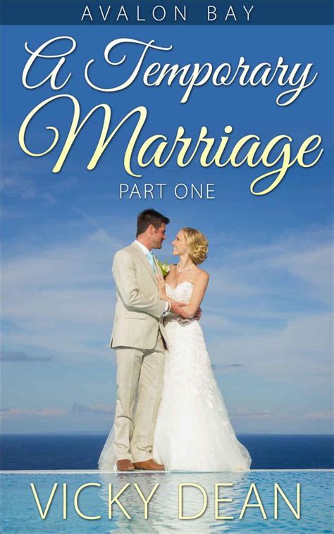 Read A Temporary Marriage Part One Avalon Bay Romance Series Book 1 By Vicky Dean Online Free