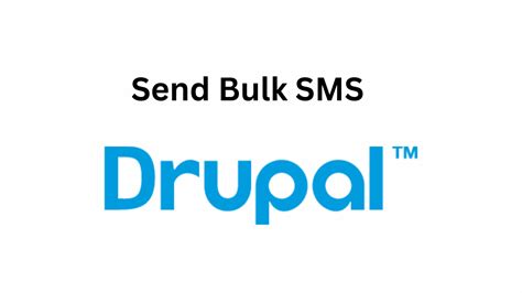 The Ultimate Guide To Sending Bulk Sms In Drupal Boost Your