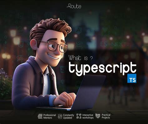 Route الـ Typescript هي لغة برمجة مفتوحة المصدر تم تطويرها من