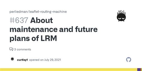 About Maintenance And Future Plans Of Lrm · Issue 637 · Perliedman