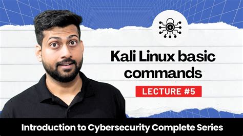Introduction To Cyber Security 05 Kali Linux Basic Commands Cybersecurity Training Youtube