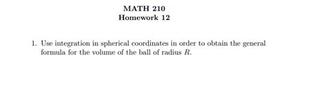 Solved Math 210 Homework 12 1 Use Integration In Spherical
